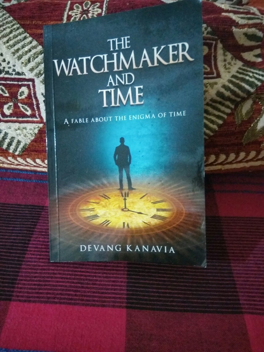 The Watchmaker and Time by Devang Kanavia Review » The Magical World of ...